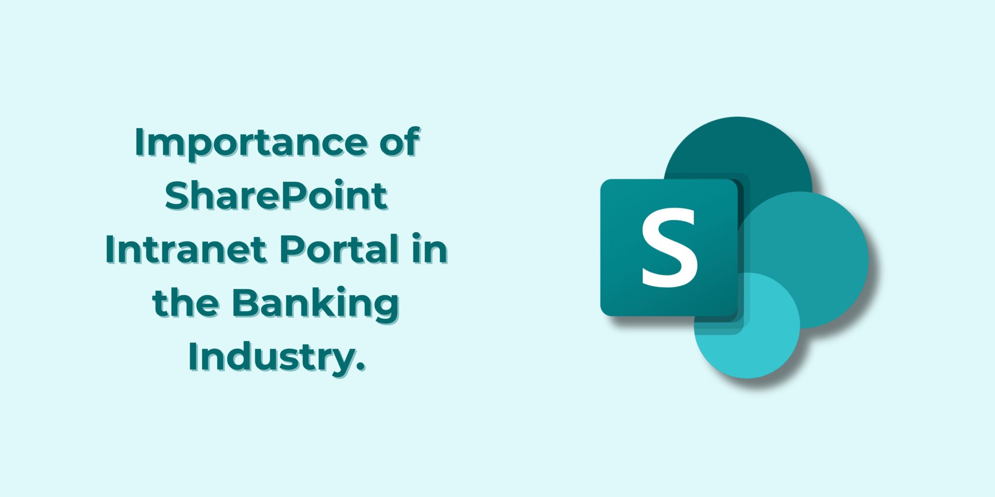 SharePoint Intranet Portals : Boost Your Banking Efficiency